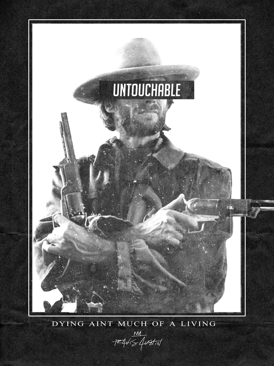 UNTOUCHABLE Limited Edition Poster – Travis Austin